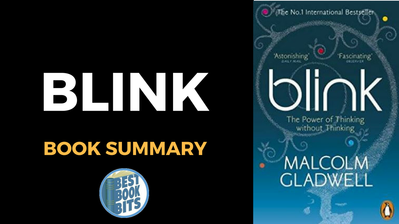 Malcolm Gladwell: Blink Book Summary | Bestbookbits | Daily Book ...