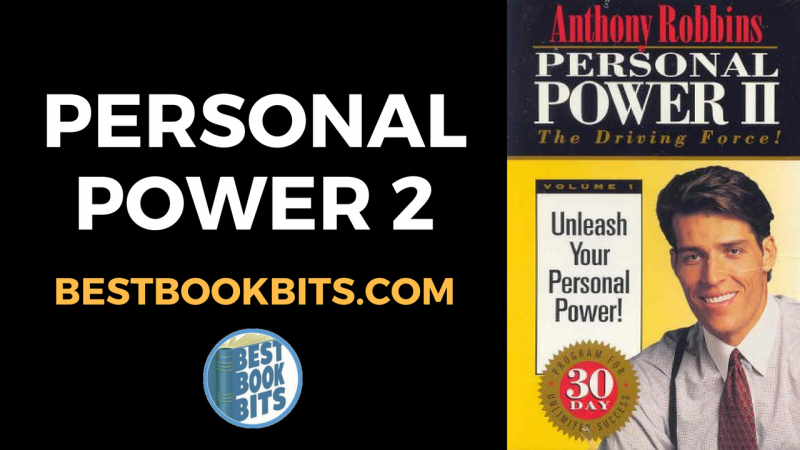 Anthony Robbins: Personal Power II Summary | Bestbookbits | Daily Book ...