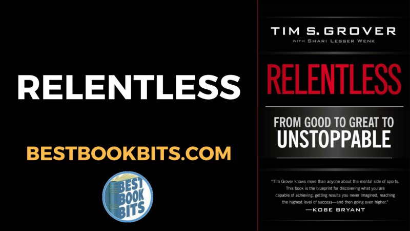 Tim Grover: Relentless Book Summary | Bestbookbits | Daily Book ...