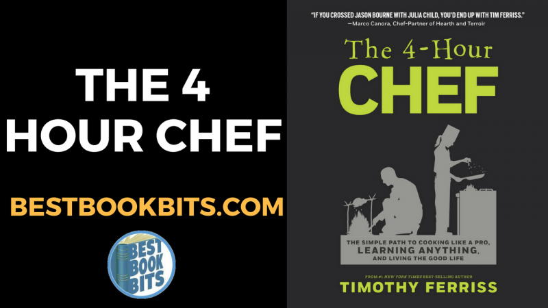 Timothy Ferriss: The 4-Hour Chef Book Summary | Bestbookbits | Daily ...