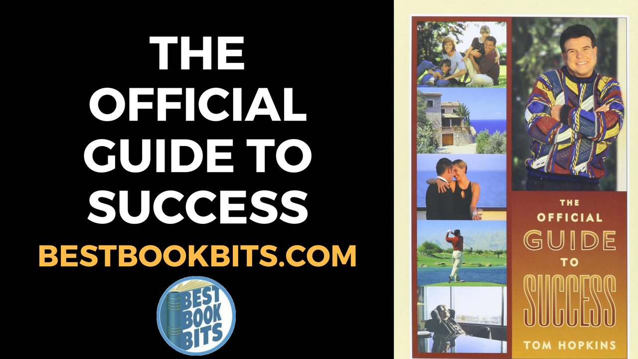 Tom Hopkins: The Official Guide to Success Book Summary | Bestbookbits ...