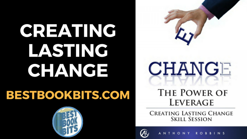 Tony Robbins: Creating Lasting Change Summary | Bestbookbits | Daily ...