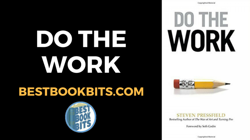 Steven Pressfield: Do the Work Book Summary | Bestbookbits | Daily Book ...