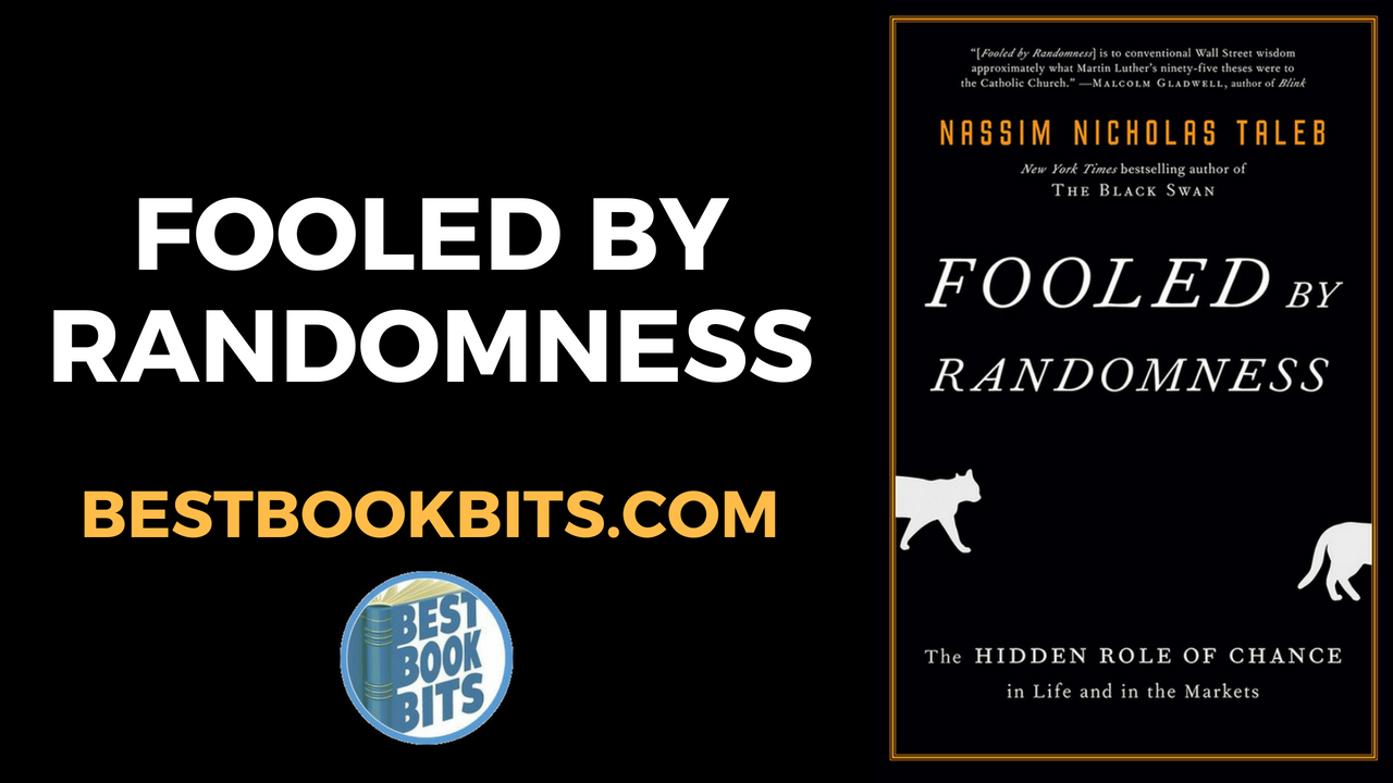 Nassim Taleb: Fooled by Randomness Book Summary | Bestbookbits | Daily ...