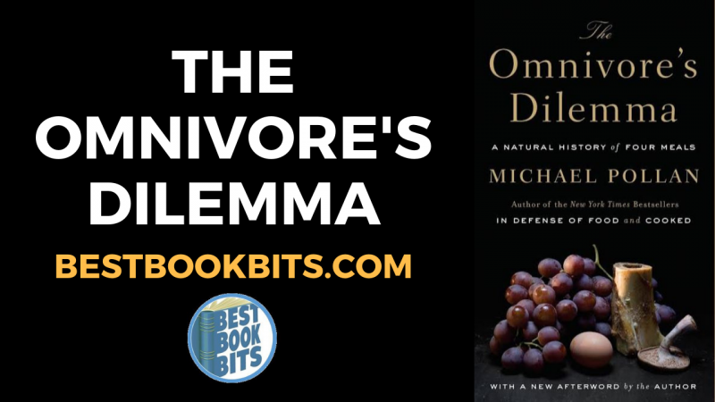 The Omnivore's Dilemma by Michael Pollan Summary | Bestbookbits | Daily ...