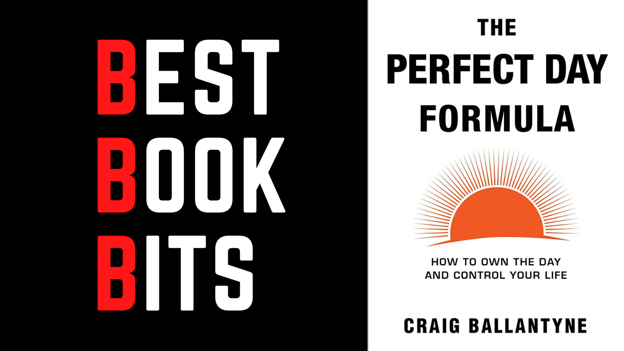 Best Book Bits from The Perfect Day Formula written by Craig Ballantyne ...