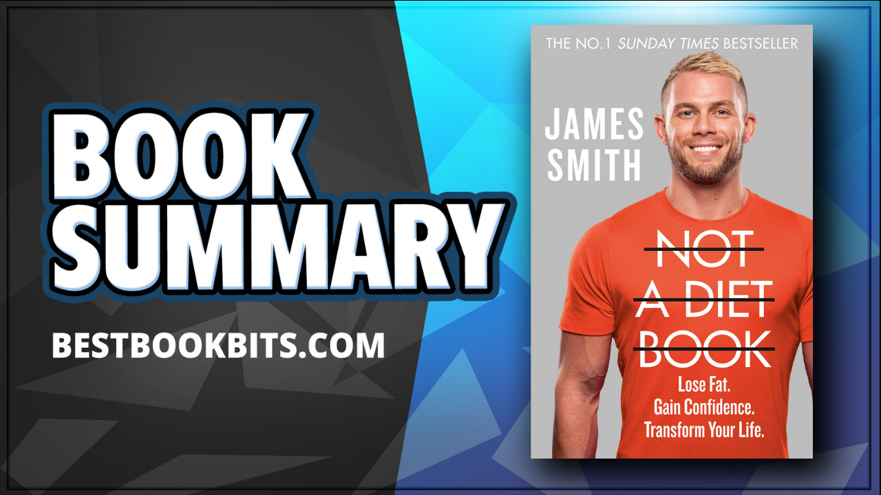 Not a Diet Book | James Smith | Book Summary | Bestbookbits | Daily ...