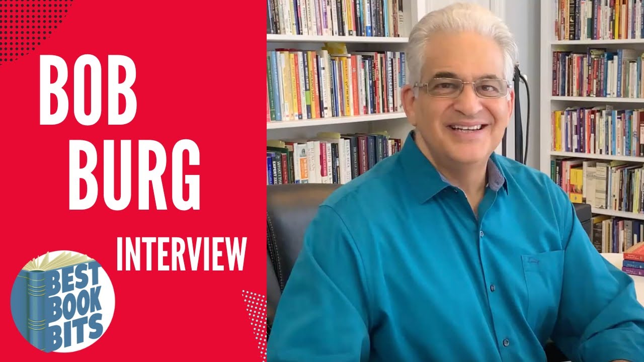 Bob Burg Interview | The Go-Giver Book Series | Bestbookbits Podcast ...
