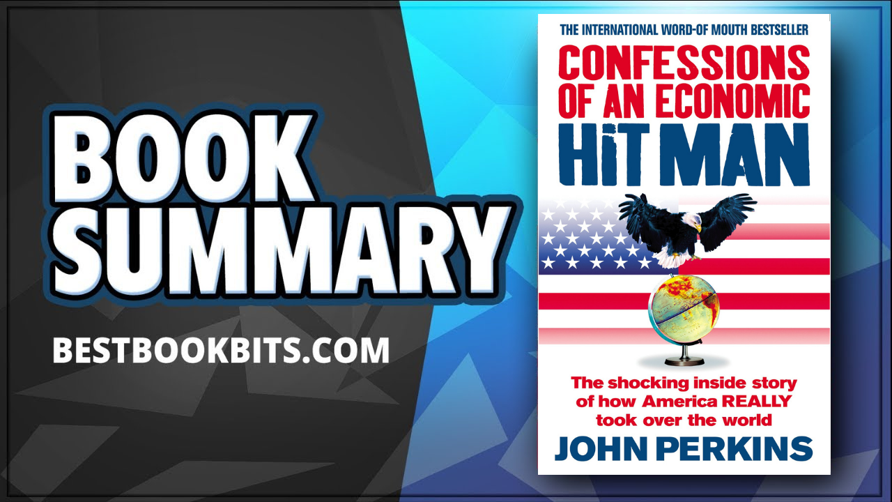 Confessions of an Economic Hit Man | John Perkins | Book Summary ...