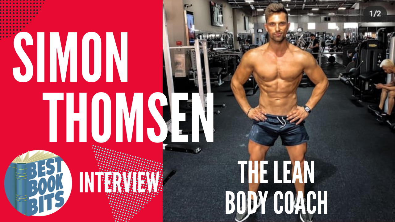 The Lean Body Coach Simon Thomsen Interviewed | Bestbookbits | Daily ...