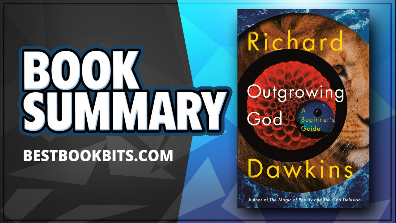 Outgrowing God | A Beginner's Guide | Richard Dawkins | Book Summary ...