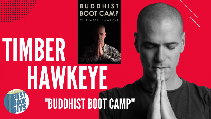 Timber Hawkeye Interview | Buddhist Boot Camp | Bestbookbits | Daily ...