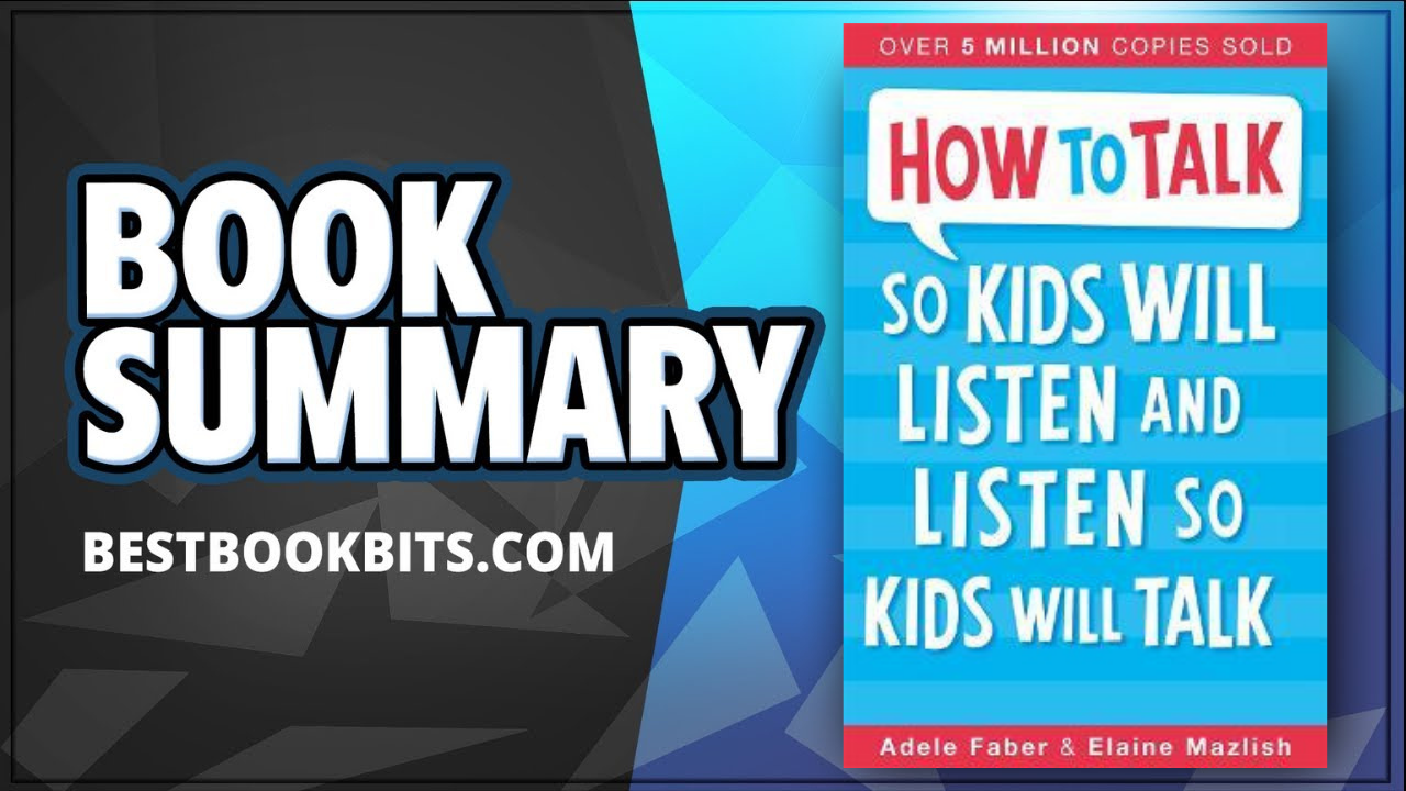 How to Talk So Kids Will Listen & Listen So Kids Will Talk | Adele ...