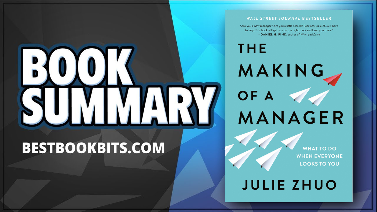 The Making of a Manager by Julie Zhuo | Book Summary | Bestbookbits ...