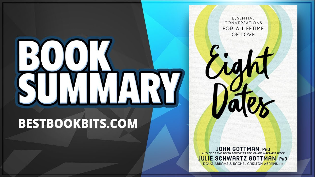 Eight Dates by John Gottman | Powerful Relationship Lessons & Book ...